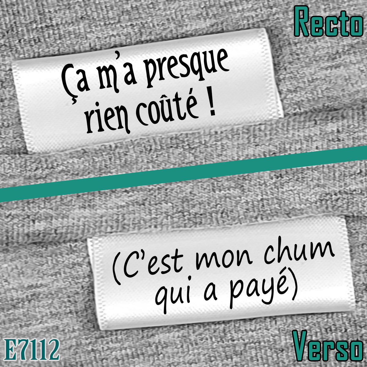 Ça m'a presque rien coûté (c'est mon chum qui a payé) - Satin tissé bl ...